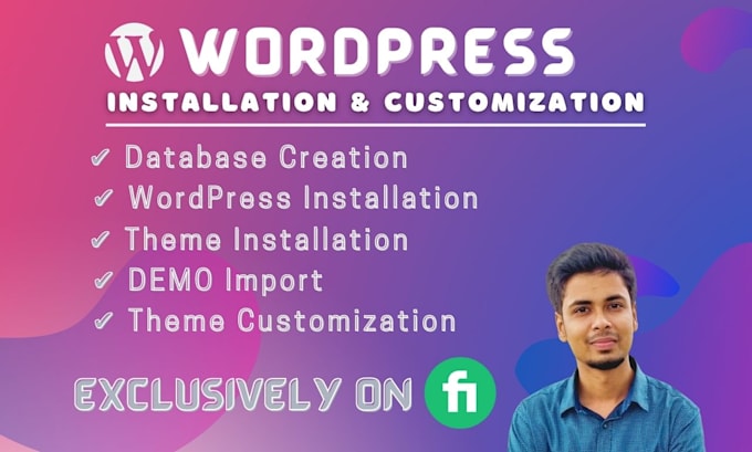 Install Wordpress Setup Theme And Do Customization By Jakir Imam Fiverr