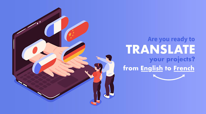 Provide a translation from french to english by Erstranslate | Fiverr