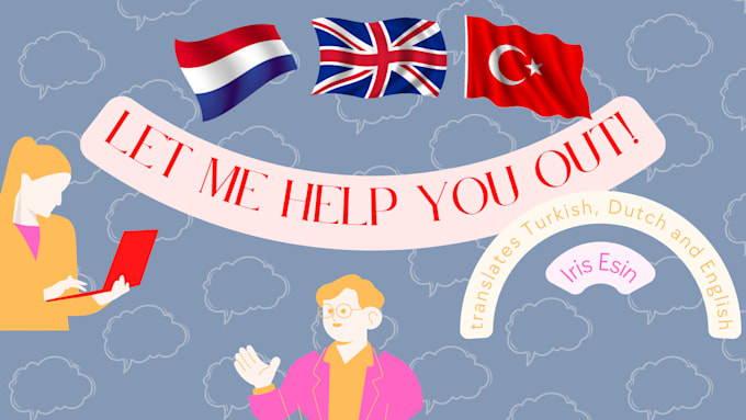 Translate english, dutch or turkish with perfect grammar by Irisesin ...