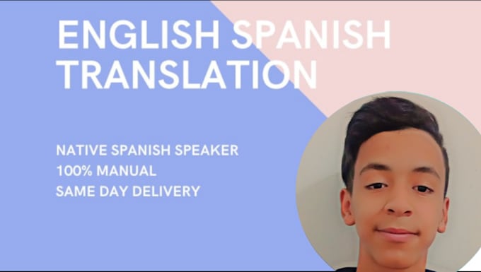 Professionally translate english to spanish and viceversa by ...