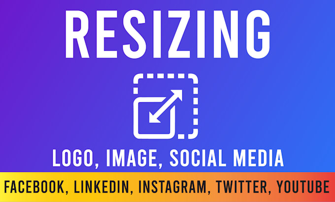 Resize logo or image for facebook,linkedin,instagram,youtube by ...