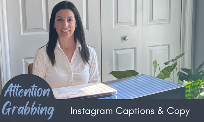 Write Attention Grabbing Instagram Captions And Copy By Michellemuto