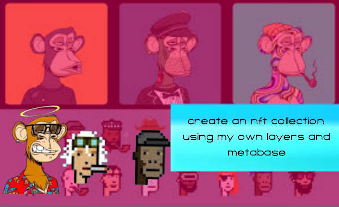 Create an nft collection for you with my layers by Filounaoufel | Fiverr