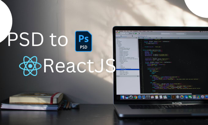Convert your psd to reactjs and nextjs application by Sm_fullstack | Fiverr