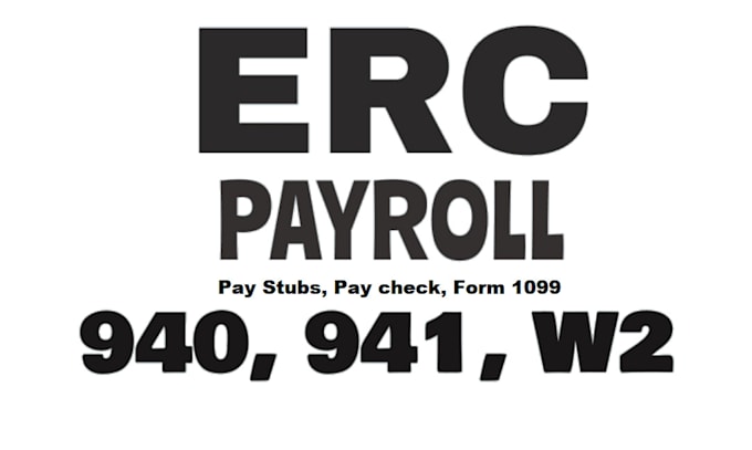 Form 941, 941x, erc, setc, pay stubs, checkstubs, payslip, paycheck by ...