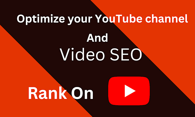 Optimize your youtube channel and video as an expert by Farhana3685 ...