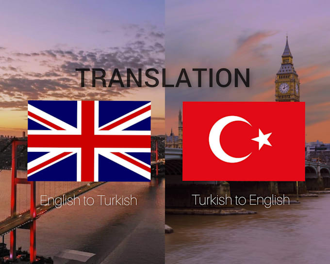 Translate english to turkish by Ezgikrhn | Fiverr