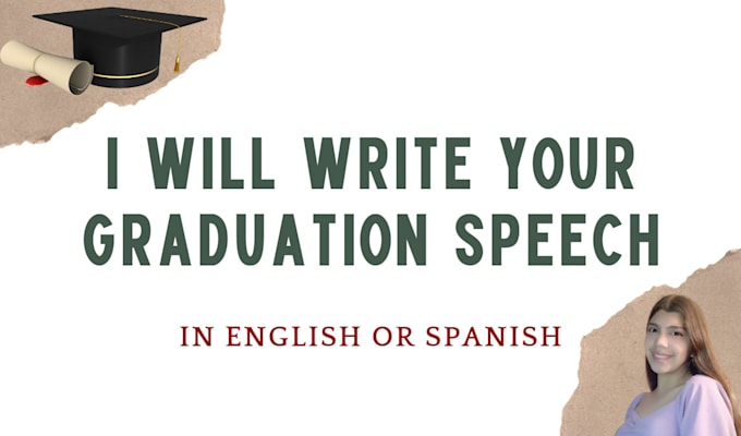Write your graduation speech in english or spanish by Dianacleon | Fiverr