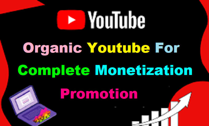 Organic youtube promotion for complete monetization by Charles_sexton ...
