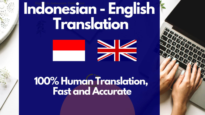 Translate indonesian to english in less than 24 hours by Amyastika | Fiverr