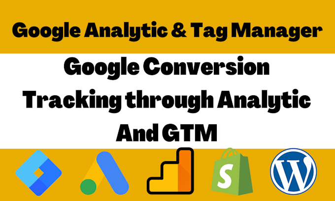 Setups conversion tracking through google analytic ga4 and gtm by Mujaidrabib | Fiverr