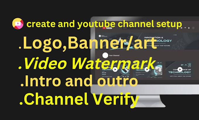 Create and youtube channel setup with a logo, banner by Freelancekoli ...