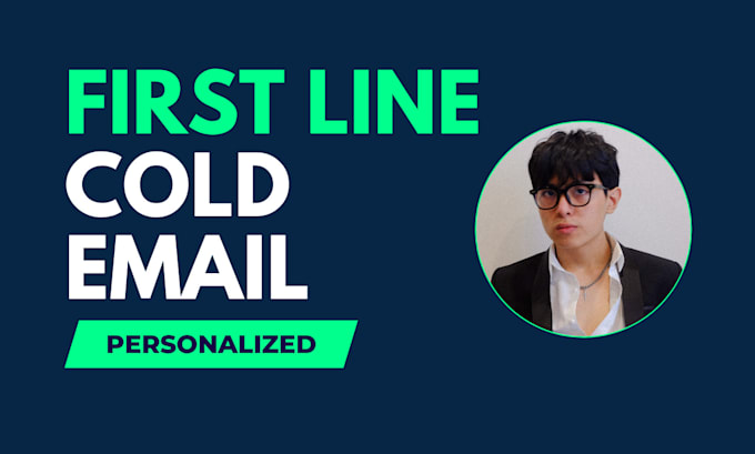Write first line of cold email that makes your leads open by Qhuy_dao ...