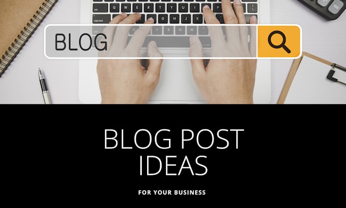 Come up with 10 blog post ideas for you by Enevergroup | Fiverr