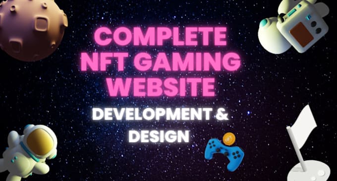 Craft nft gaming website with web3 integration by Soc_101 | Fiverr