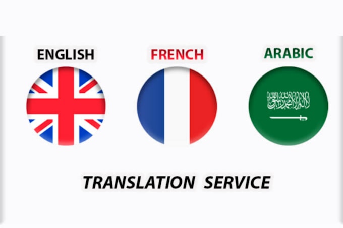 Professionally translate french, english and arabic by Douaamesbah2 ...