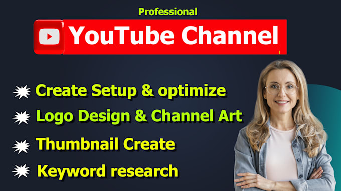 Create professional youtube channel setup, manage and optimize by ... Create professional youtube channel setup, manage and optimize by ...