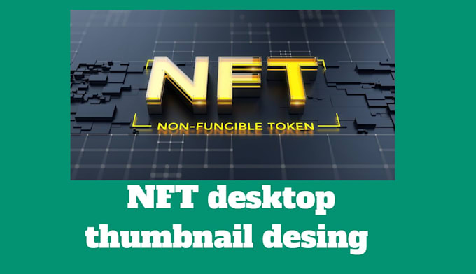 Create nft based desktop or youtube thumbnail by Nftlab11 | Fiverr