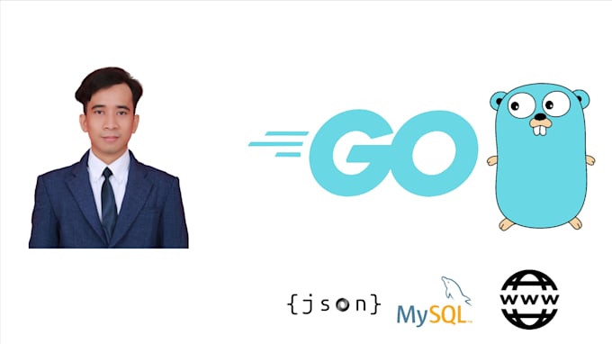 Develop your backend app or restful api using golang by Krismanpratama ... Develop your backend app or restful api using golang by Krismanpratama ...