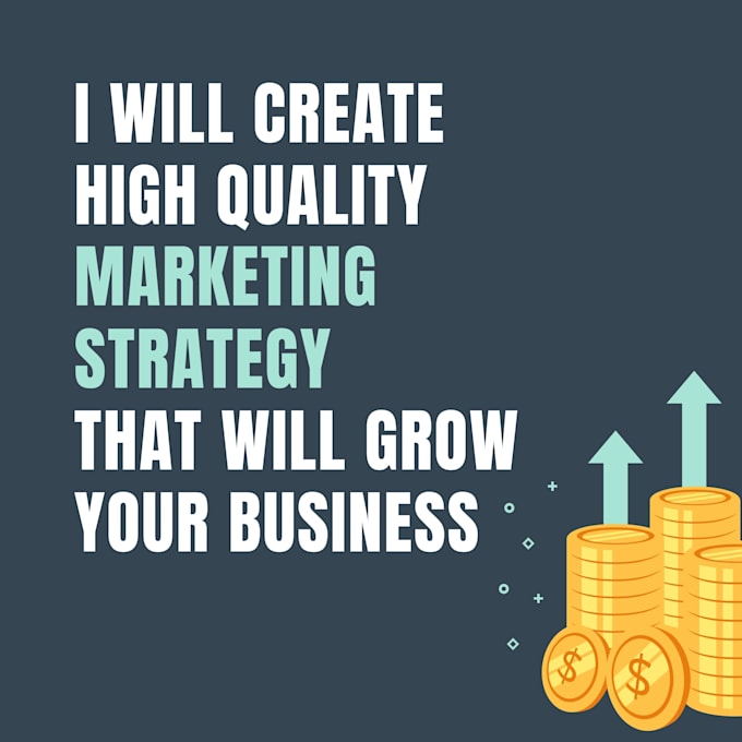Create a quality marketing strategy that will make your business grow ...