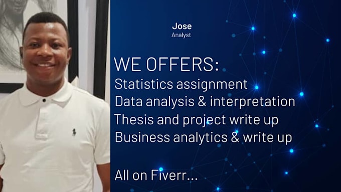 Be your data analyst, analytics, statistics assignment help by ...