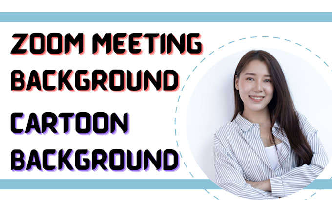 Design zoom meeting and cartoon background by Illustratotion | Fiverr