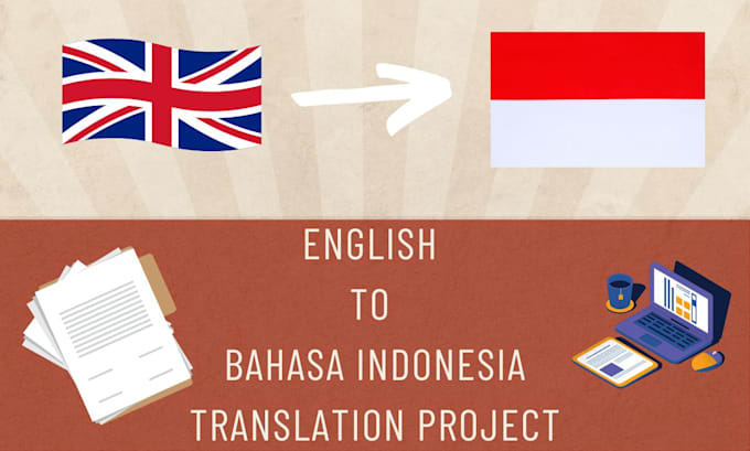 Translate documents from english to bahasa indonesia by Siminyong | Fiverr