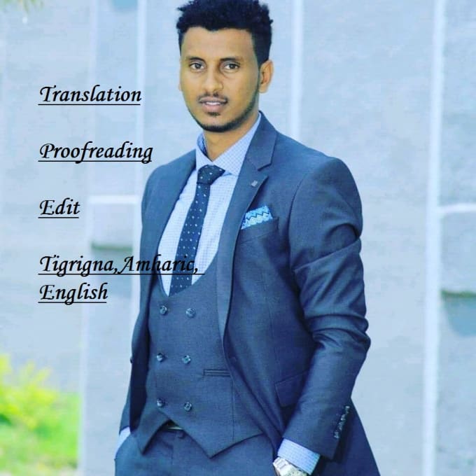 Proof read edit translate tigrinya,amharic and english files by ...