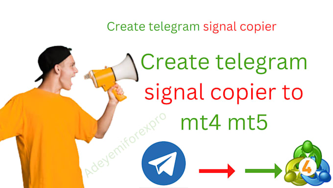 Create telegram signal copier for mt4 mt5 by Adeyemiforexpro | Fiverr