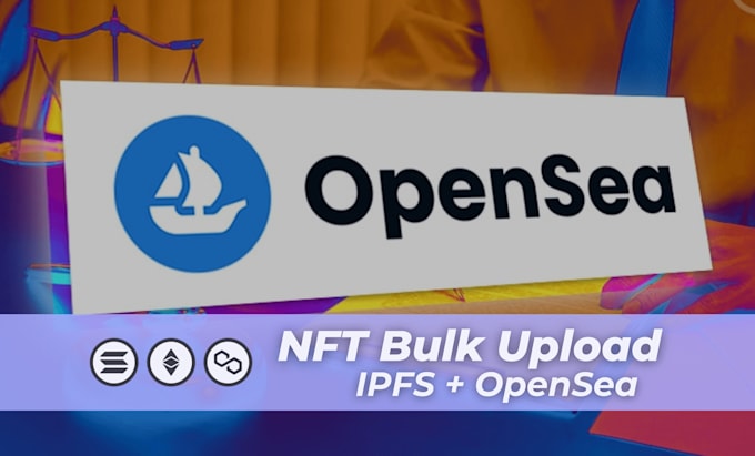Bulk upload nft collection with metadata to opensea and ipfs by Web3foxes | Fiverr