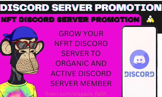 Do nft discord server promotion, discord server growth by Olapade_faith ...