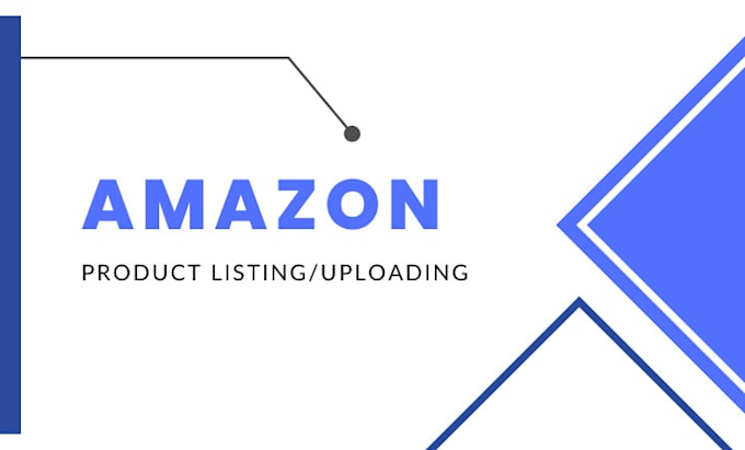 Do amazon product uploading or listing by Farhanshabbir70 | Fiverr