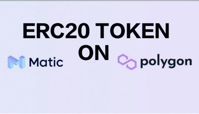 Create erc20 token on polygon matic blockchain by Sumit111111111 | Fiverr