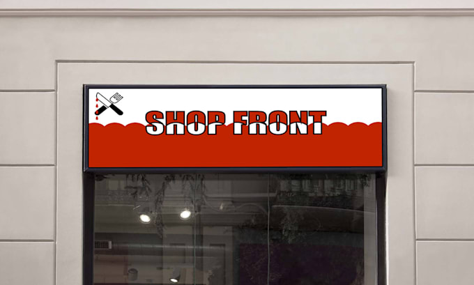 Creat a winning storefront, sign board and signage by Abdullahmehs127 ...