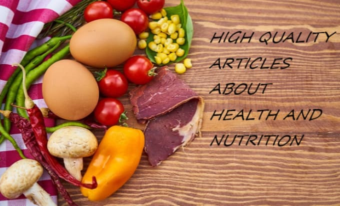 Write high quality articles about health and nutrition by Damir993 | Fiverr Write high quality articles about health and nutrition by Damir993 | Fiverr