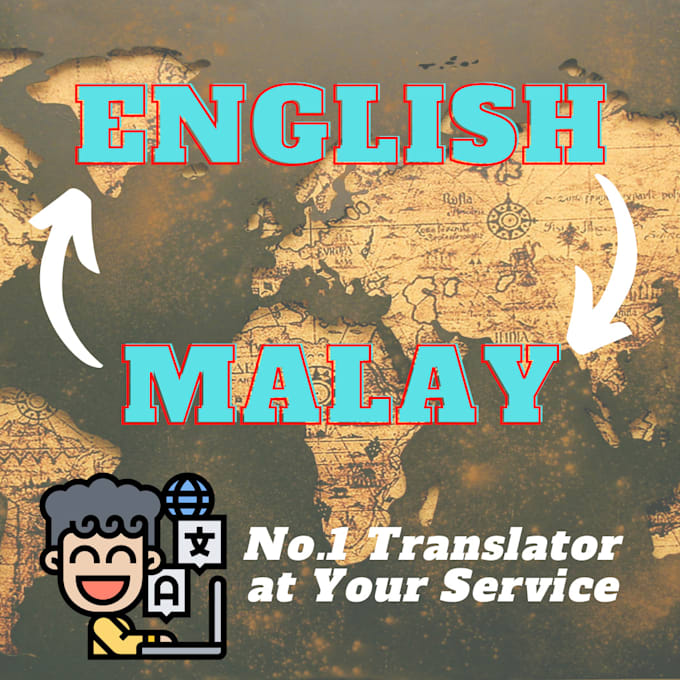 Do translation from malay to english and vice versa by Ryixeditz | Fiverr
