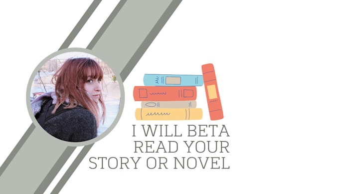 Beta read your work and give you feedback by Hanamivea | Fiverr