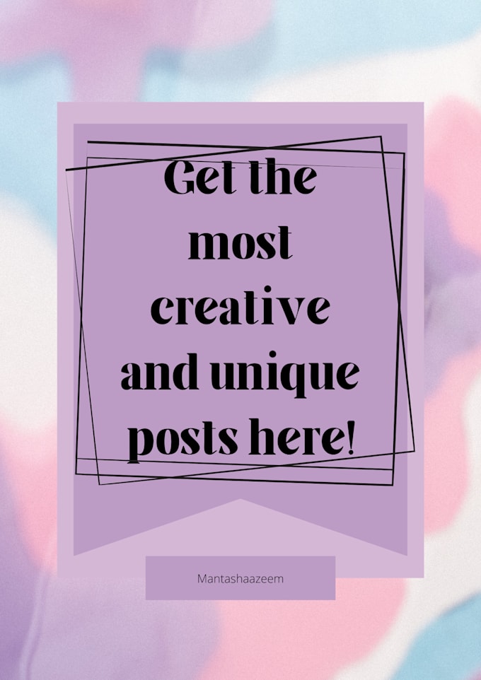 Make the most unique and creative posts for you by Mantashaazeem | Fiverr