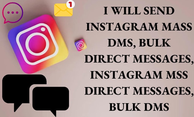 Send instagram mass dms, bulk dms, mass direct messages by Promarketer4 ...