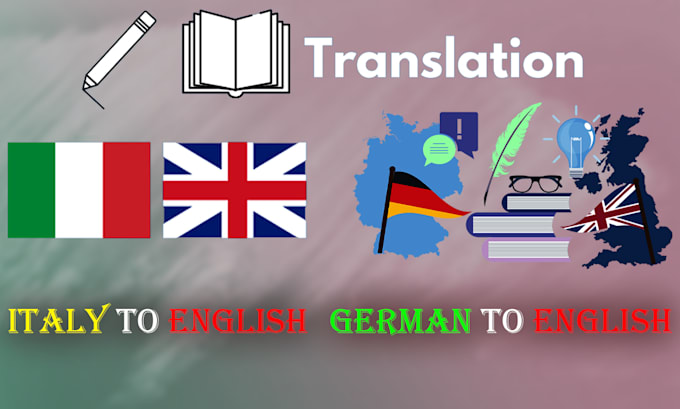 Translate italian to english german to english by Ksbestwork | Fiverr