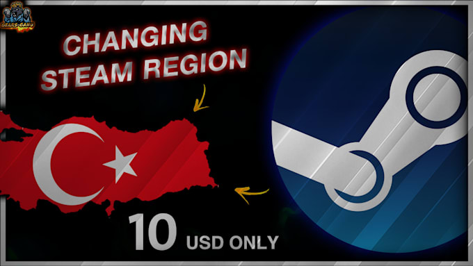 Change your steam region to turkey by Bearsgangstore | Fiverr