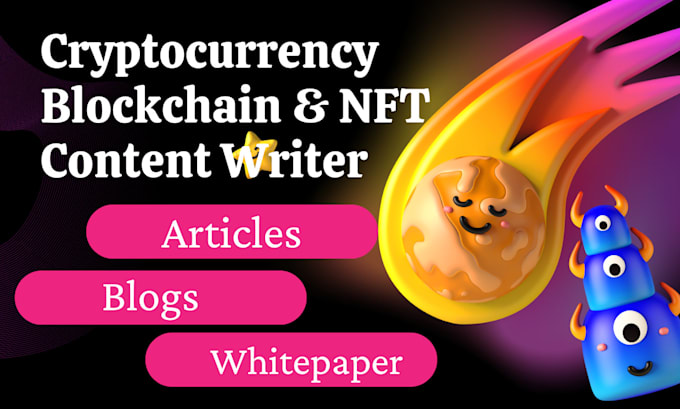 Nft content writer nft crypto writer and nft website writer nft article ...