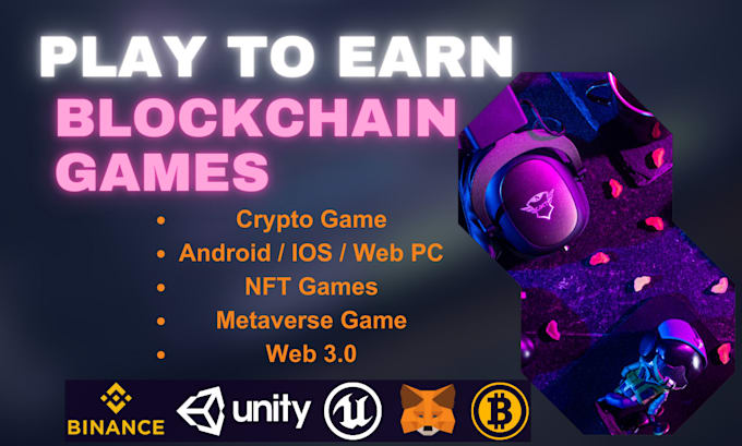 Develop nft p2e blockchain games by Muneeba_javed | Fiverr