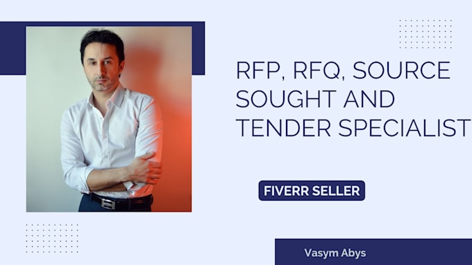 Be government contracts rfp, rfq, business proposal specialist by Vasymabys | Fiverr