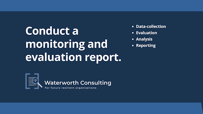 Conduct A Monitoring And Evaluation Report By Waterworthcon Fiverr
