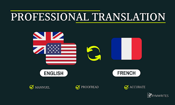 Provide accurate english to french translation by Rymwrites | Fiverr