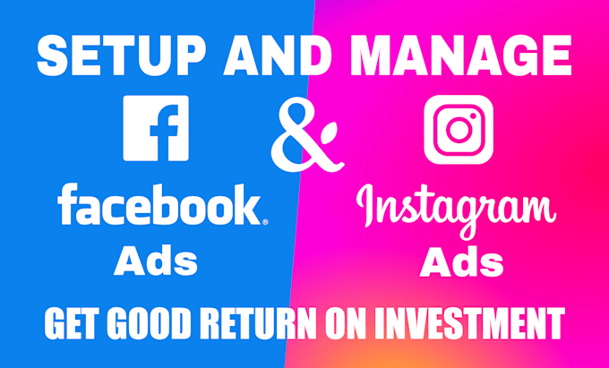 Setup And Manage Your Facebook Ads And Instagram Ads Campaigns By