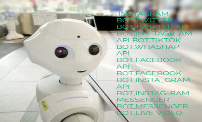 Build instagram bot,twitter bot,instagram api bot,tiktok bot and insta ... Build instagram bot,twitter bot,instagram api bot,tiktok bot and insta ...