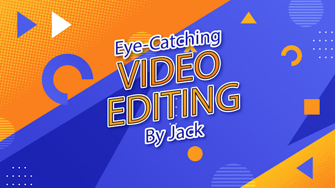 Professionally edit your videos into an eye catching one by ...