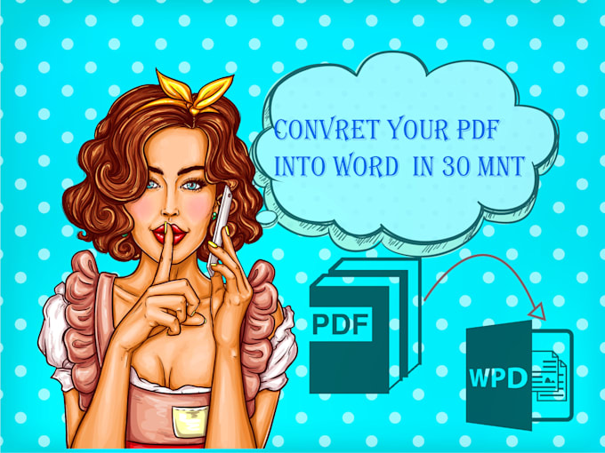 Convert your pdf file into word file with in 30 mnt, by Mrs_designer01 | Fiverr